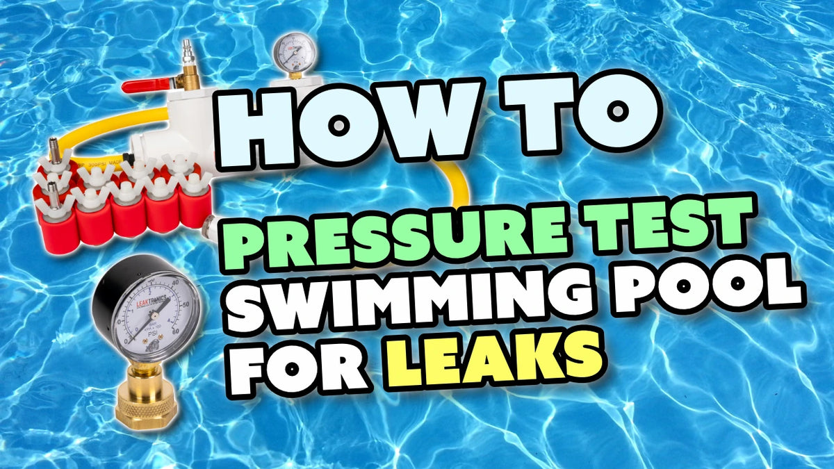 How to Pressure Test Pool Lines? Guide to Leak Detection in Swimming P ...